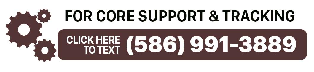 Core Refund Status | Fraser Engines and Transmissions